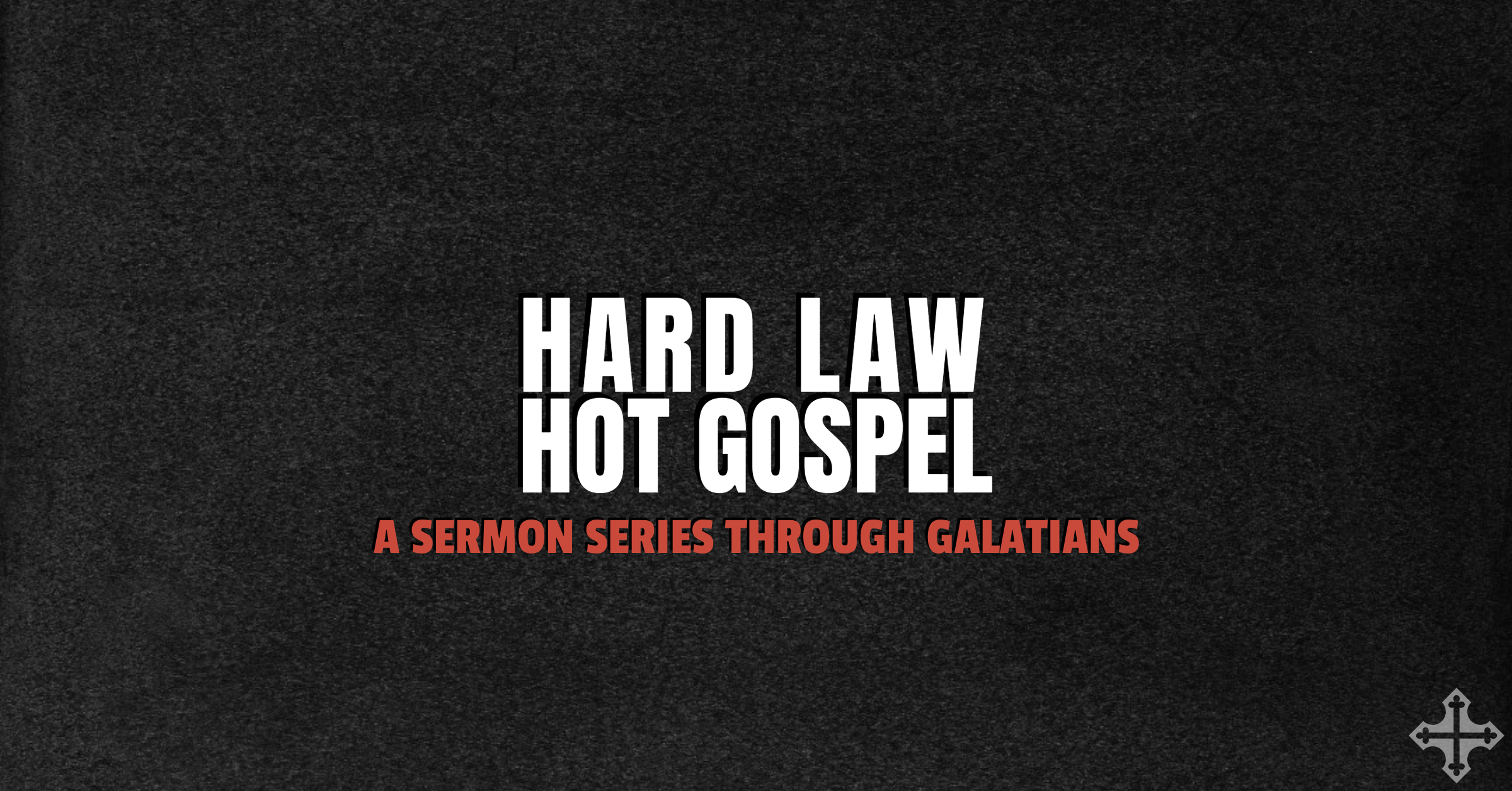 Hard Law, Hot Gospel 1 | Any Other Gospel - Ben Zornes