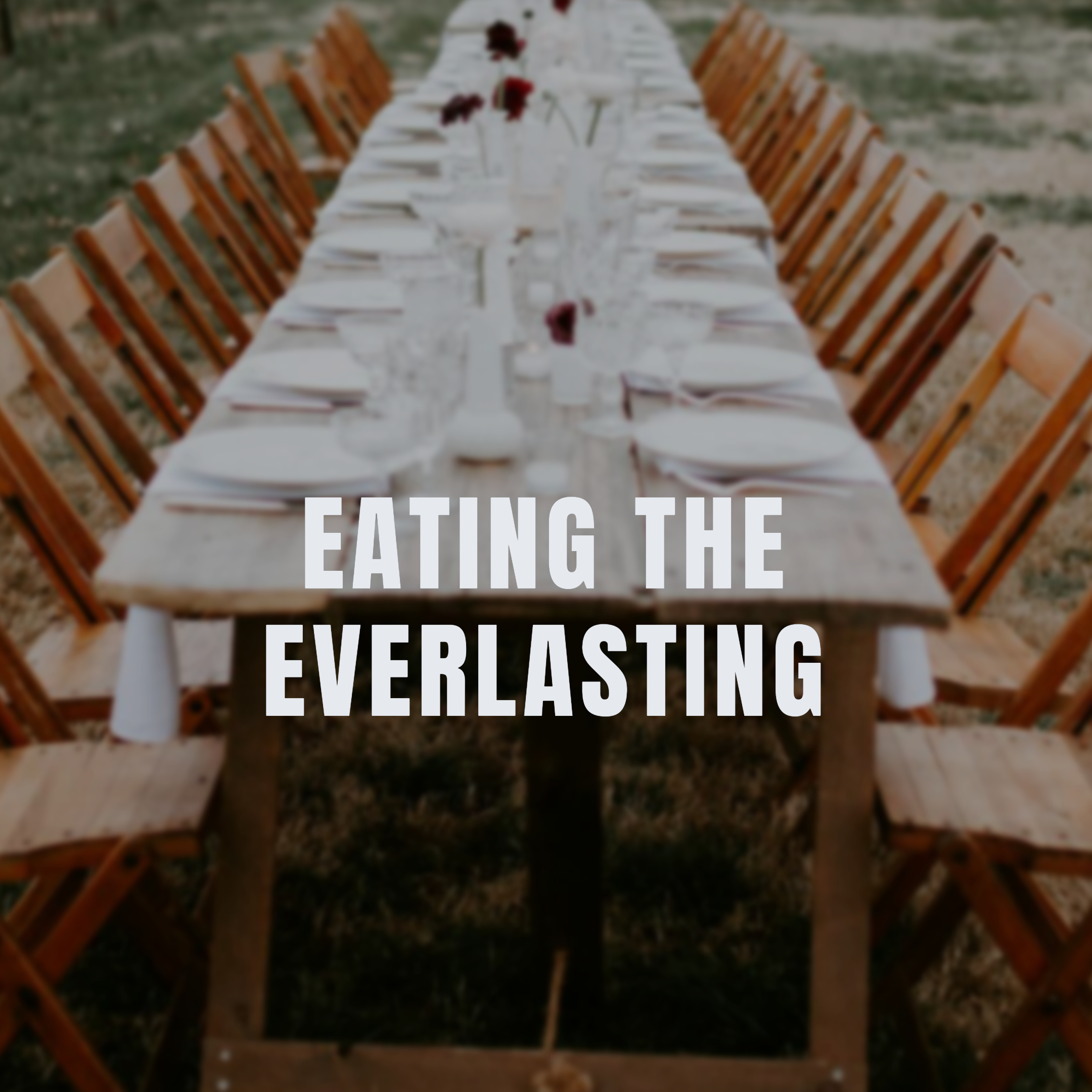 Eating the Everlasting - Ben Zornes